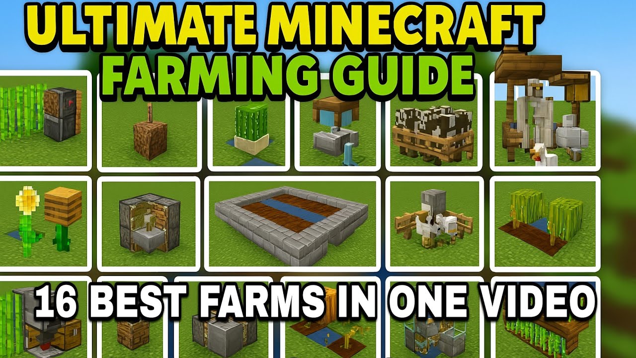 Ultimate Minecraft Farming Guide - 16 Best Farms in One Video | (Java ...