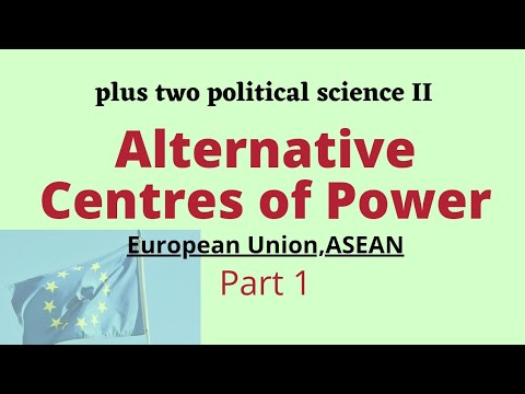 PLUS TWO POLITICAL SCIENCE CHAPTER 13 ALTERNATIVE CENTRES OF POWER PART ...