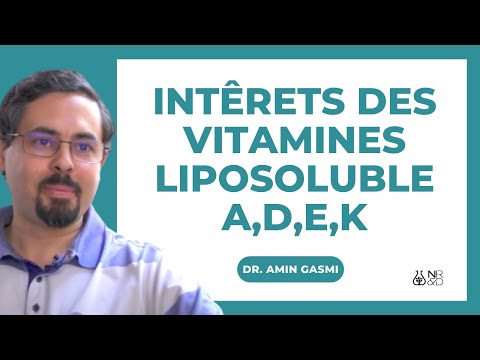 Intérêt des vitamines liposolubles (vitamines A D E K), effets et indications.