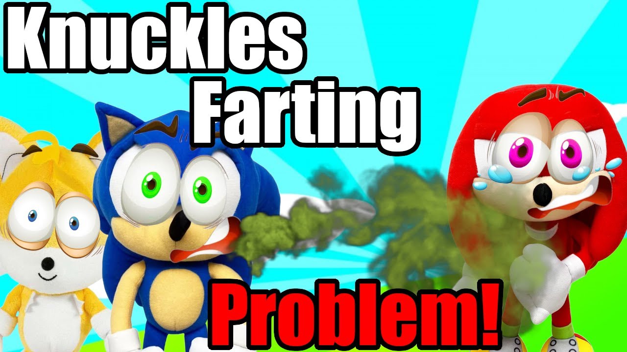 Knuckles Farting Problem! - FastBoiSonic - YouTube
