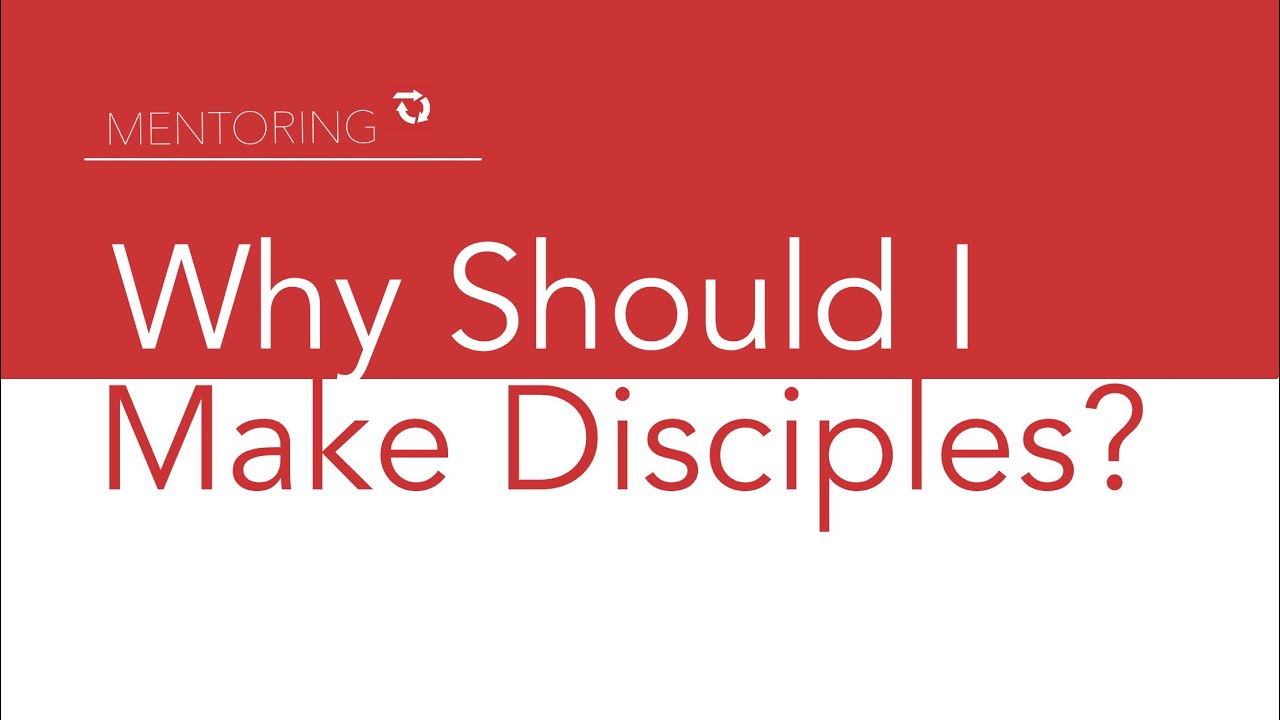 Why Make Disciples? - YouTube