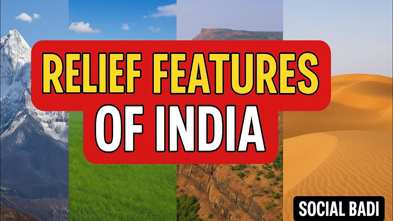 India – Relief Features Explained | Class 10 Social Studies | English ...