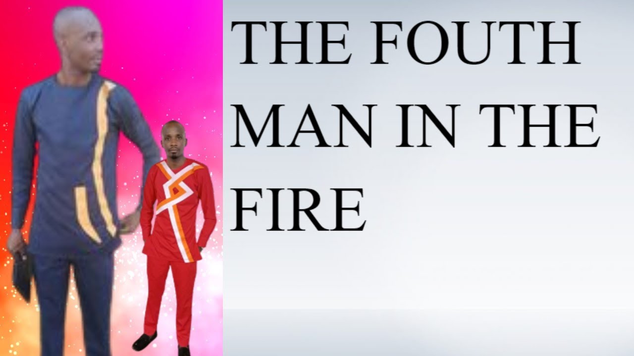 THE FOURTH MAN IN THE FIRE //APOSTLE JOSEPH MUNYAO - YouTube