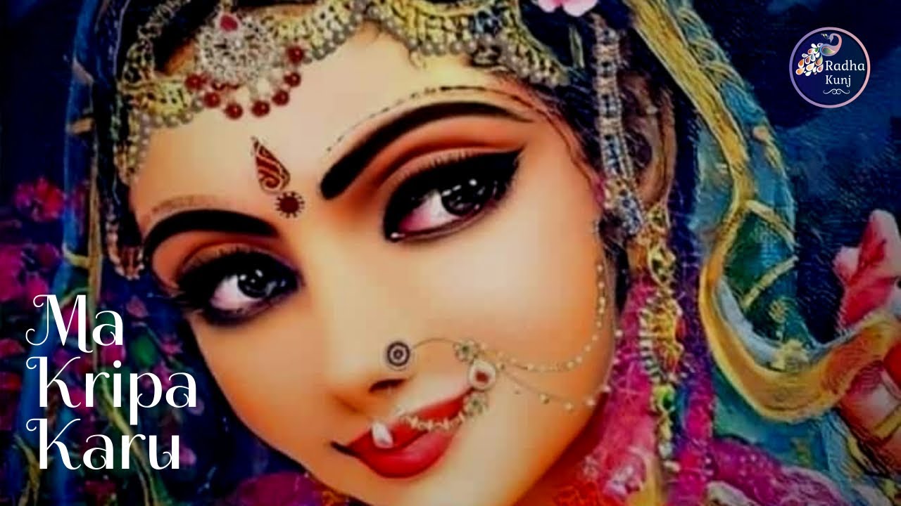 Maa Kripa Karu | Jagadguru Shri Kripalu Ji Maharaj | Radha Kunj Bhajan ...