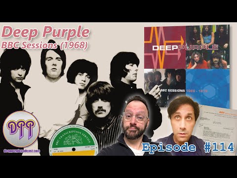 Episode #114 - Deep Purple - BBC Sessions (1968)
