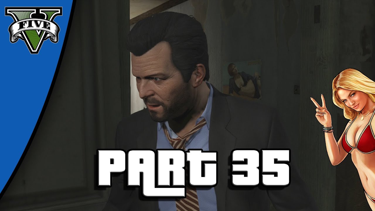 Let's Play Grand Theft Auto 5 - Part 35: Small Town Heist - YouTube