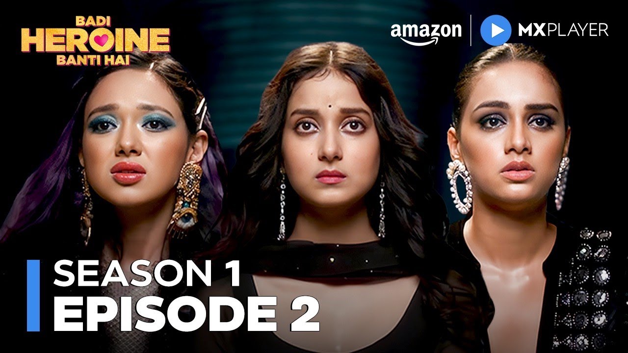 Badi Heroine Banti Hai Season 1 Full Episode 2 ft. Rajeev Siddhartha ...