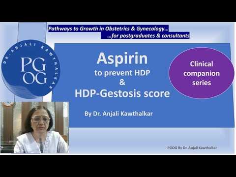 Aspirin and HDP-Gestosis score in pregnancy by Dr Anjali Kawthalkar