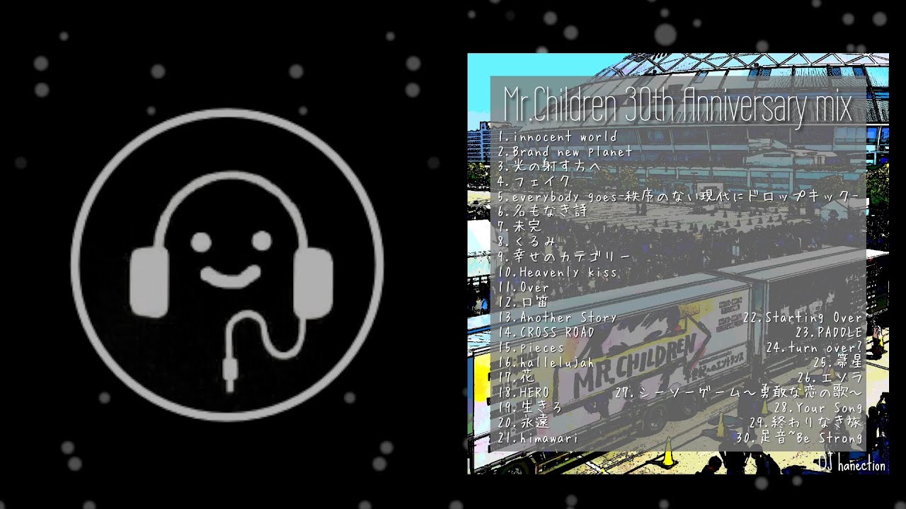 【DJmix】Mr.Children 30th anniversary mix - YouTube