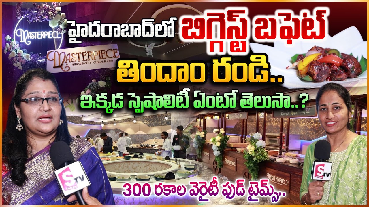 Biggest Buffet in Hyderabad | Masterpiece India's Biggest Global Buffet ...