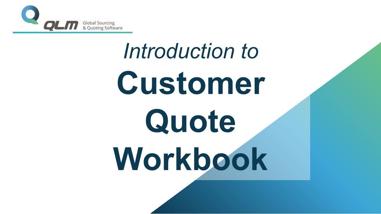 Introduction to the Customer Quote Workbook - YouTube