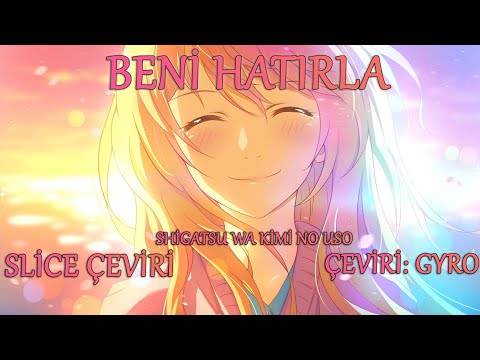 「ASMV」Shigatsu wa Kimi no Uso | Beni Hatırla {Türkçe Altyazılı}