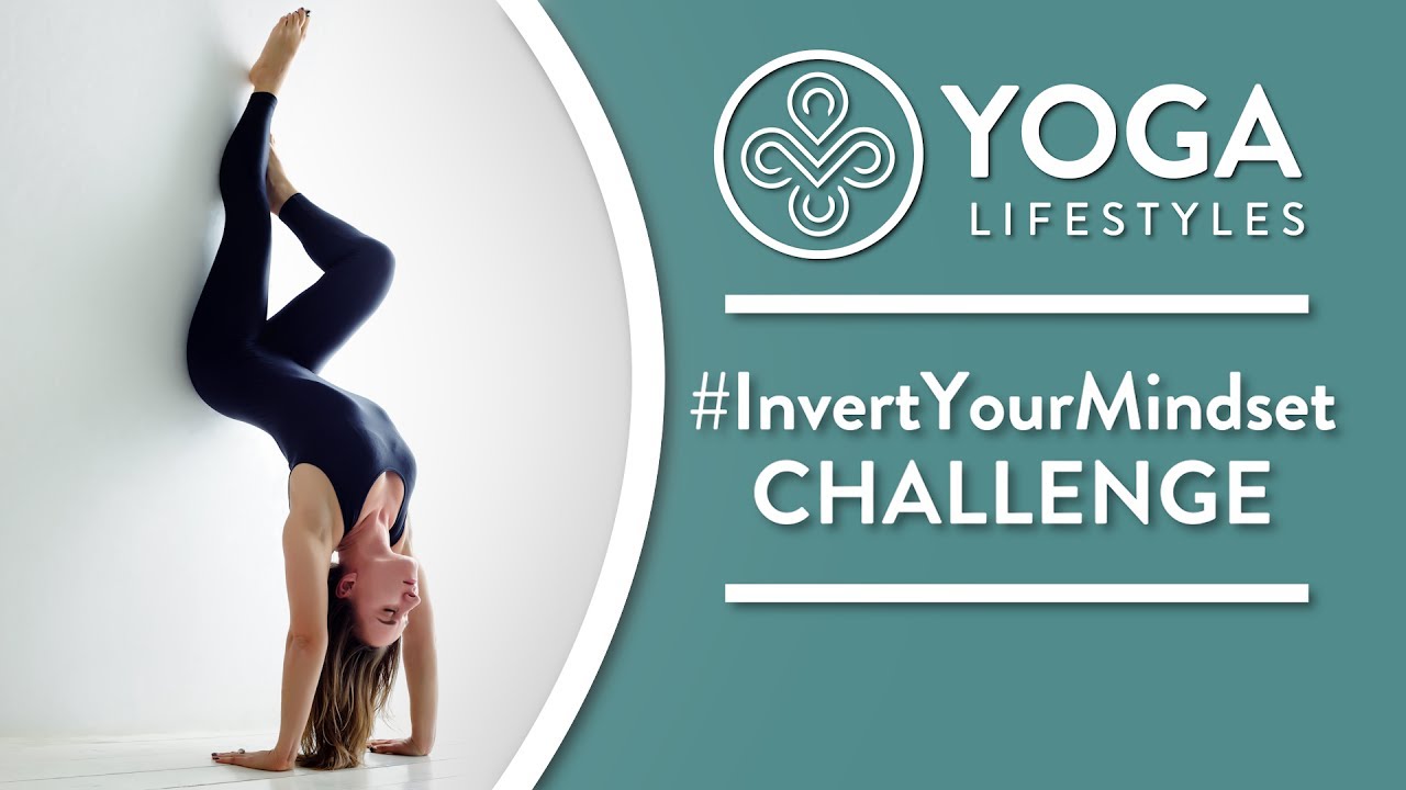 Positive Body Image - Yoga Challenge -Inversion Challenge #InvertYourMindset - YouTube