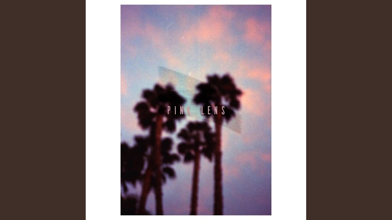 Pink Lens - YouTube