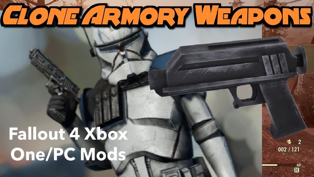 Clone Armory Weapons Fallout 4 Xbox One Mods - YouTube