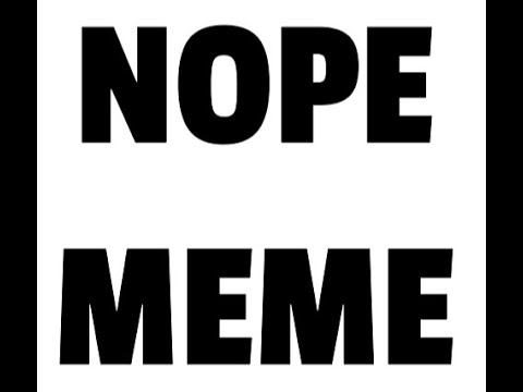 NOPE meme sound effect (No Copyright) - YouTube