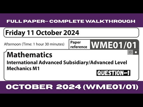 Edexcel A Levels Mechanics-1 (M1) October 2024 Question-1 Solved ...