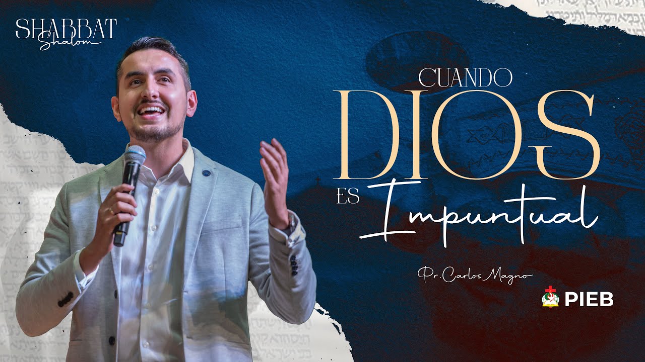 SHABBAT SHALOM - CUANDO DIOS ES IMPUNTUAL - 17/01/2025 - YouTube