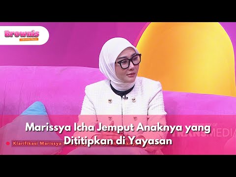 Marissya Icha Jemput Anaknya yang Dititipkan di Yayasan - BROWNIS (11/8/25) P3