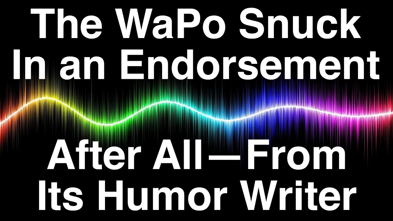 The Washington Post Snuck In an Endorsement After All—From Its Humor ...