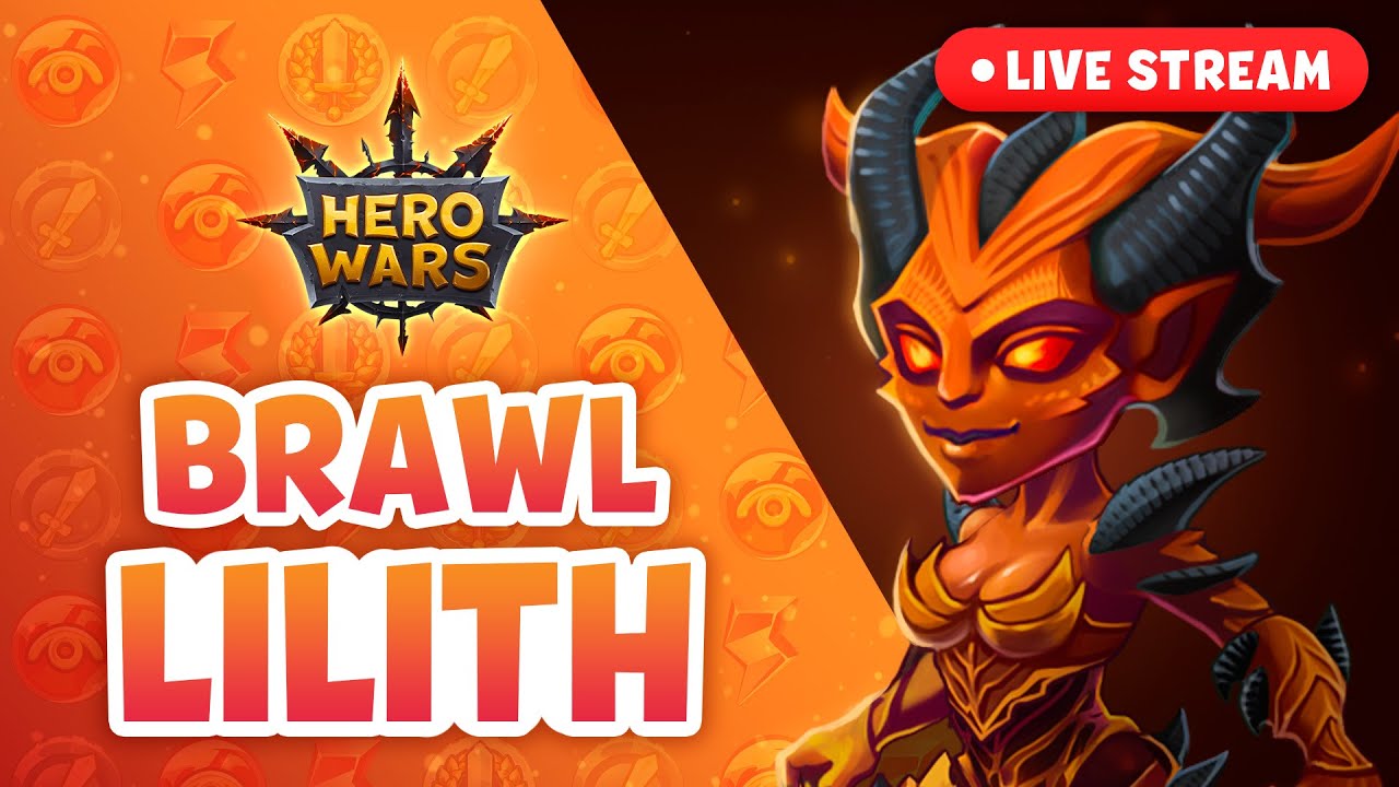 Live Stream — Brawls with reworked Lilith! | Hero Wars Mobile - YouTube