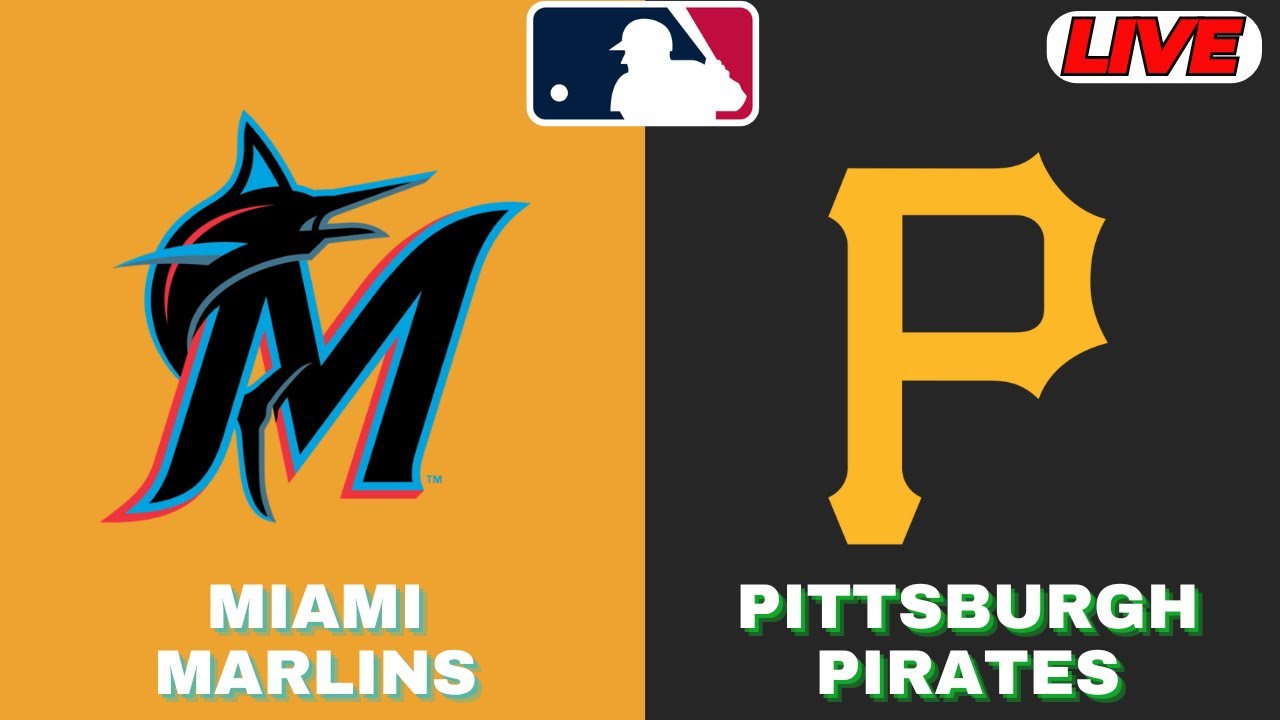 🔴LIVE : Miami Marlins Vs Pittsburgh Pirates | MLB 2025 | MLB Live ...