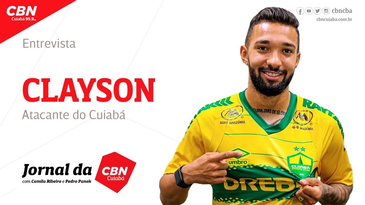 Entrevista com Clayson jogador do Cuiabá |Jornal da CBN CUIABÁ - 05/12 ...