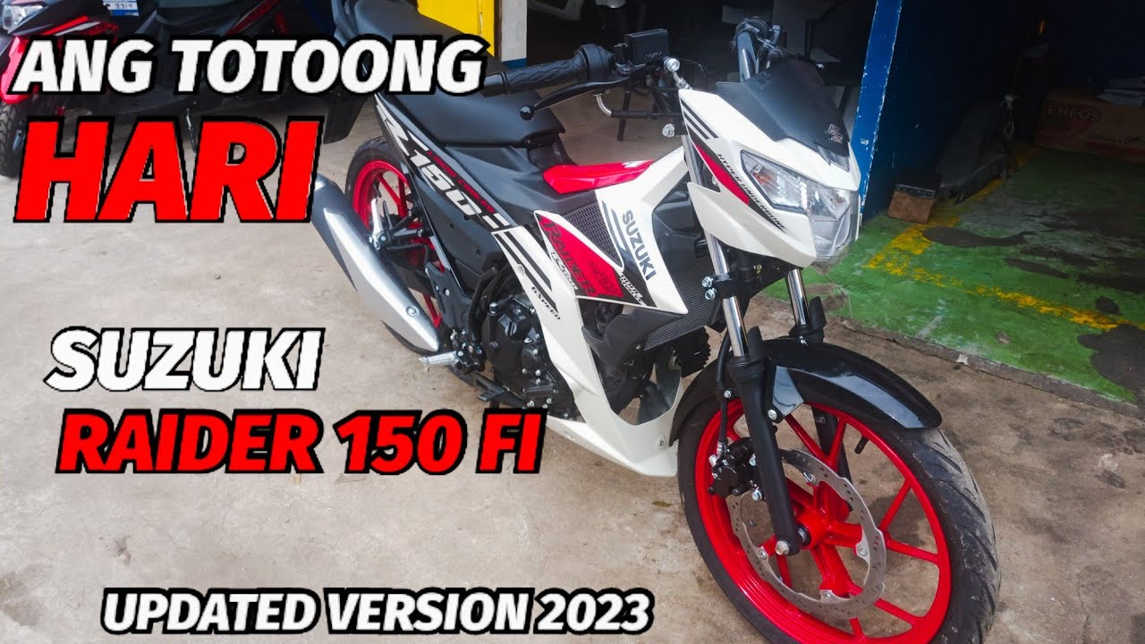 ANG TOTOONG HARI SUZUKI RAIDER 150 FI UPDATED VERSION 2023 - YouTube