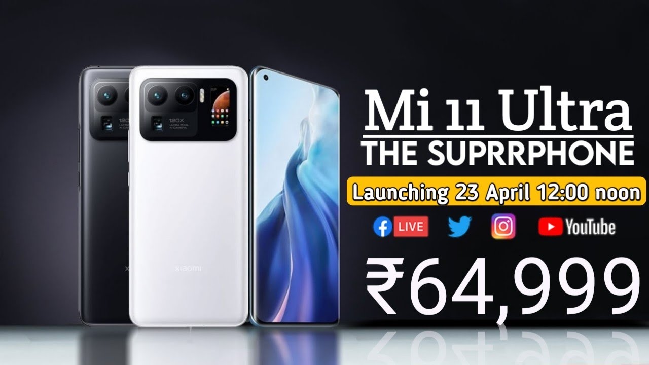 mi 11 ultra price in india launch date | Mi 11 Ultra | Mi 11 Ultra ...