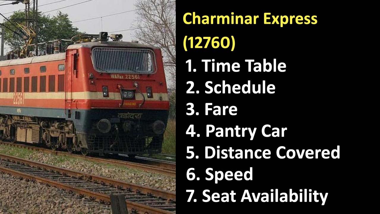 Charminar Express 12760 : Time Table, Schedule,Fare, Pantry Car ...