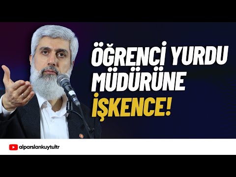 Tutuklanan Kız Öğrenci Yurdu Müdürüne İşkence | Alparslan Kuytul Hocaefendi