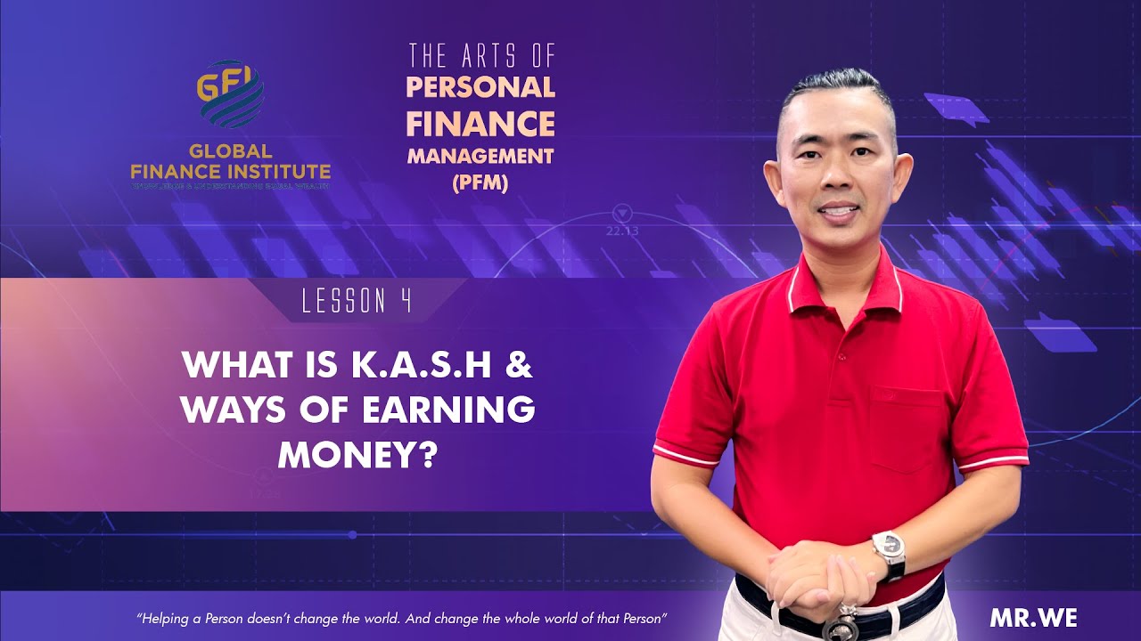 LESSON 4 What Is K A S H Ways Of Earning Money Mr WE YouTube lesson-4-what-is-k-a-s-h-ways-of-earning-money-mr-we-youtube