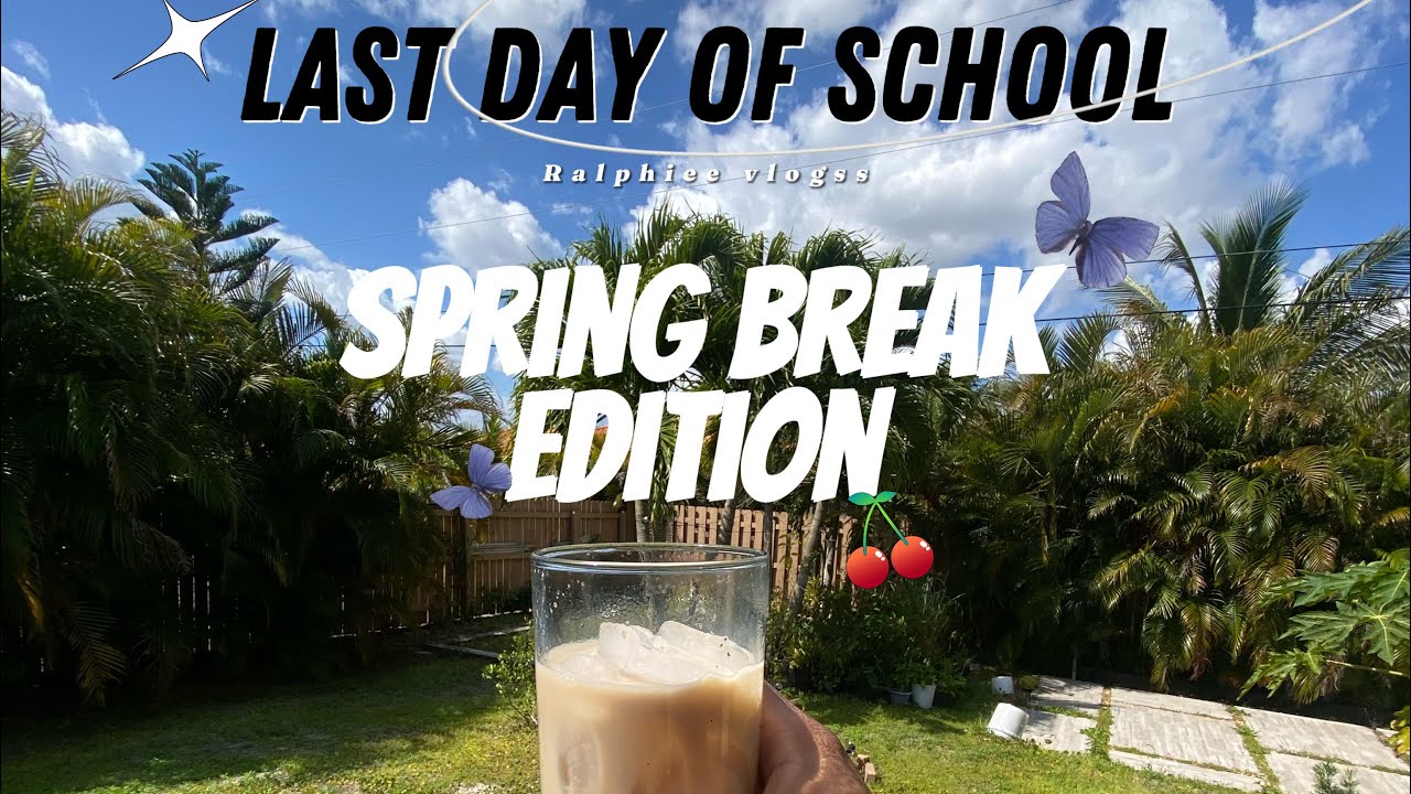 LAST DAY OF SCHOOL BEFORE SPRING BREAK… - YouTube