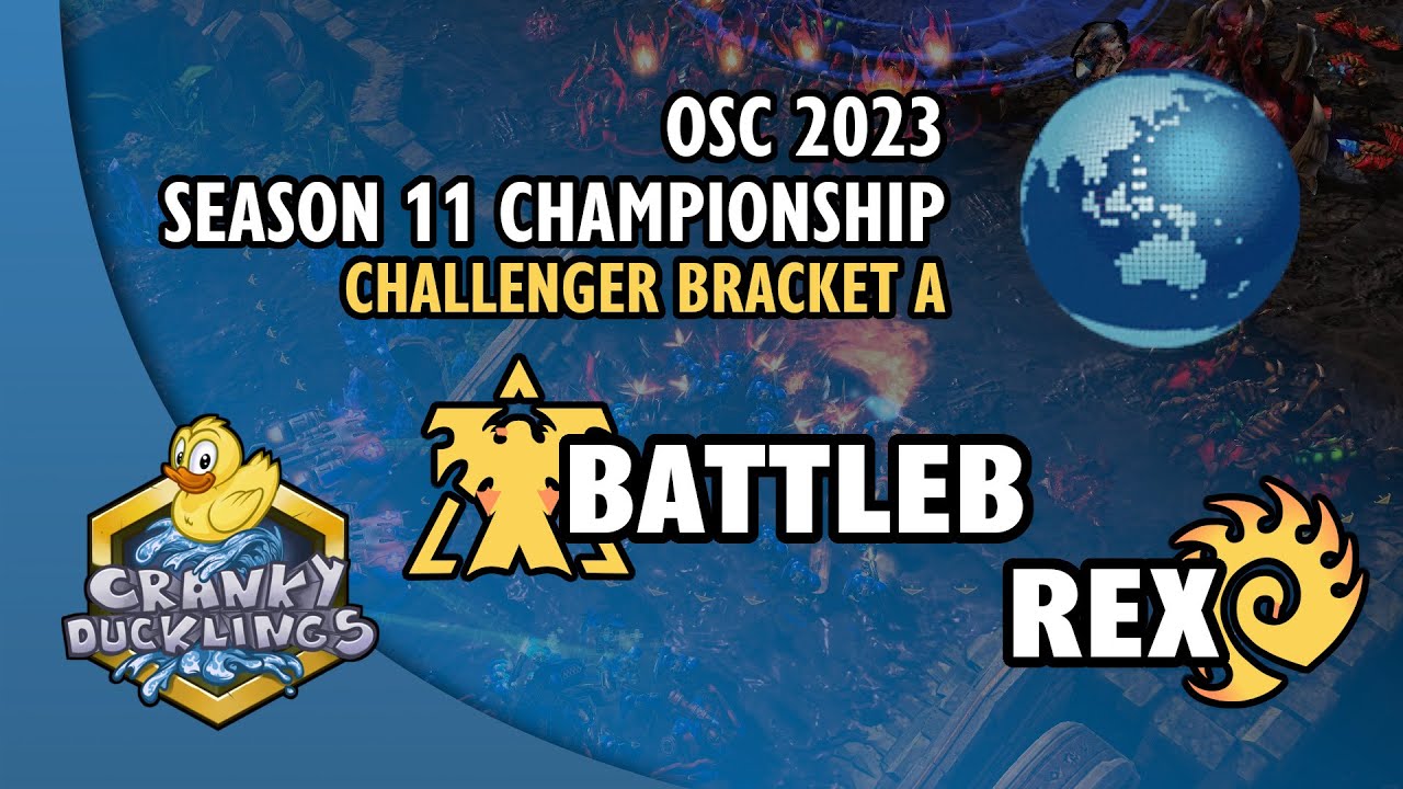 BattleB vs Rex - TvZ | OSC S11 Championship: Challenger Bracket A | OSC ...