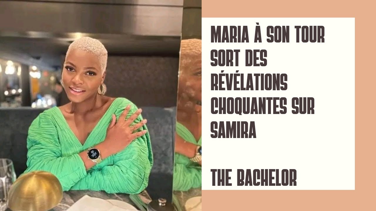 MARIA À SON TOUR,SORT DES RÉVÉLATIONS CHOQUANTES SUR SAMIRA EN LA ...