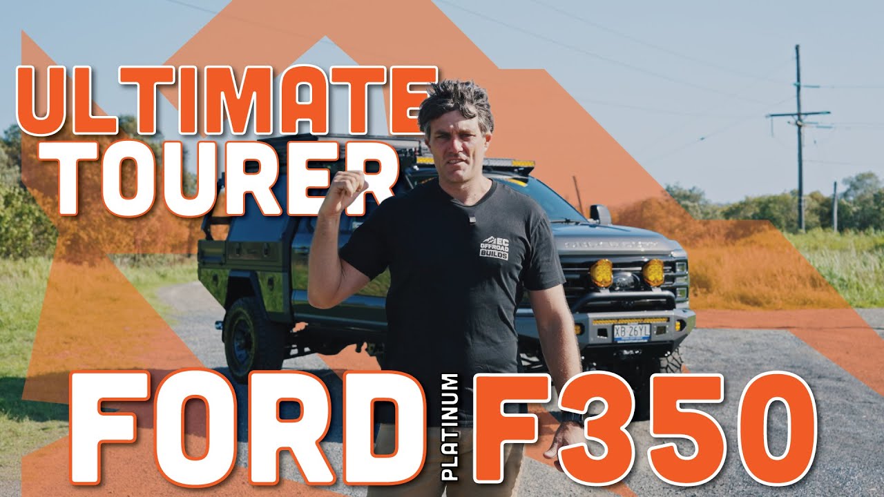 Ford F350 Platinum - Ultimate Australian Touring Vehicle - EC OFFROAD ...