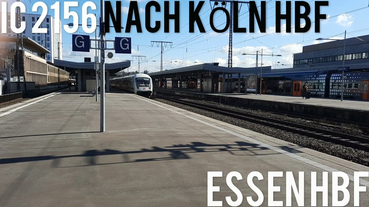 IC 2156 Ausfahrt In Essen Hbf °IC 2156 Gera Hbf Nach Köln Hbf über Jena ...