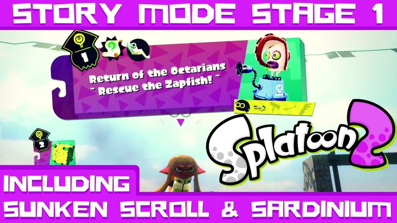 Splatoon 2 Stage 1: Return of The Octarians 'Rescue The Zapfish ...