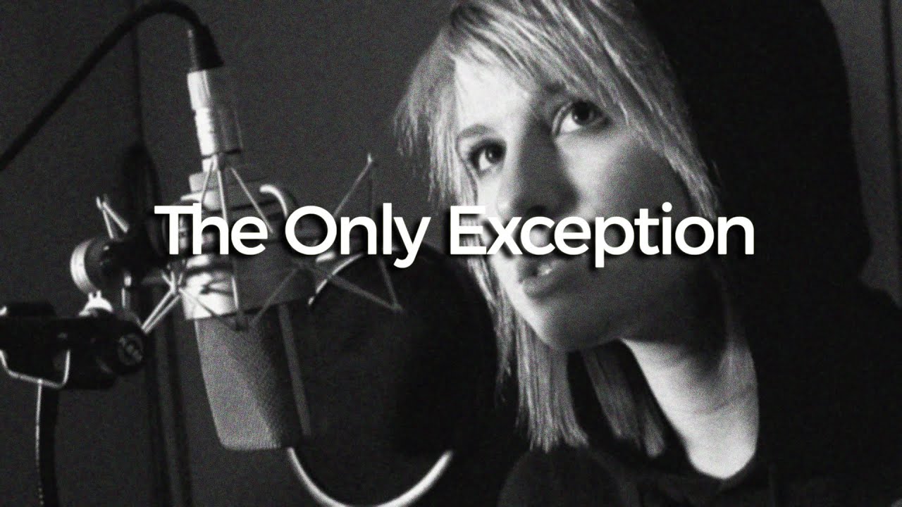 Paramore - The Only Exception (Lyrics) - YouTube