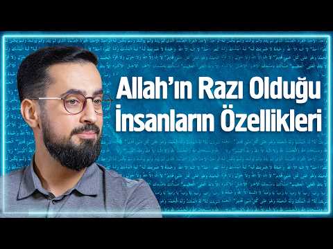 Allah'ın Razı Olduğu İnsanların Özellikleri | Mehmet Yıldız