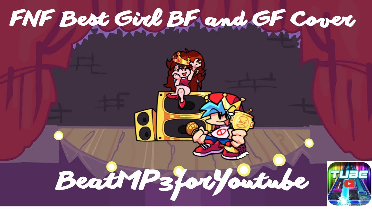 FNF Best Girl BF and GF Cover but it’s BeatMP3forYoutube - YouTube