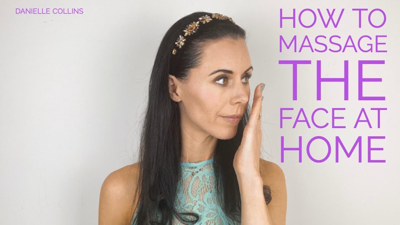 How to Massage The Face at Home - YouTube
