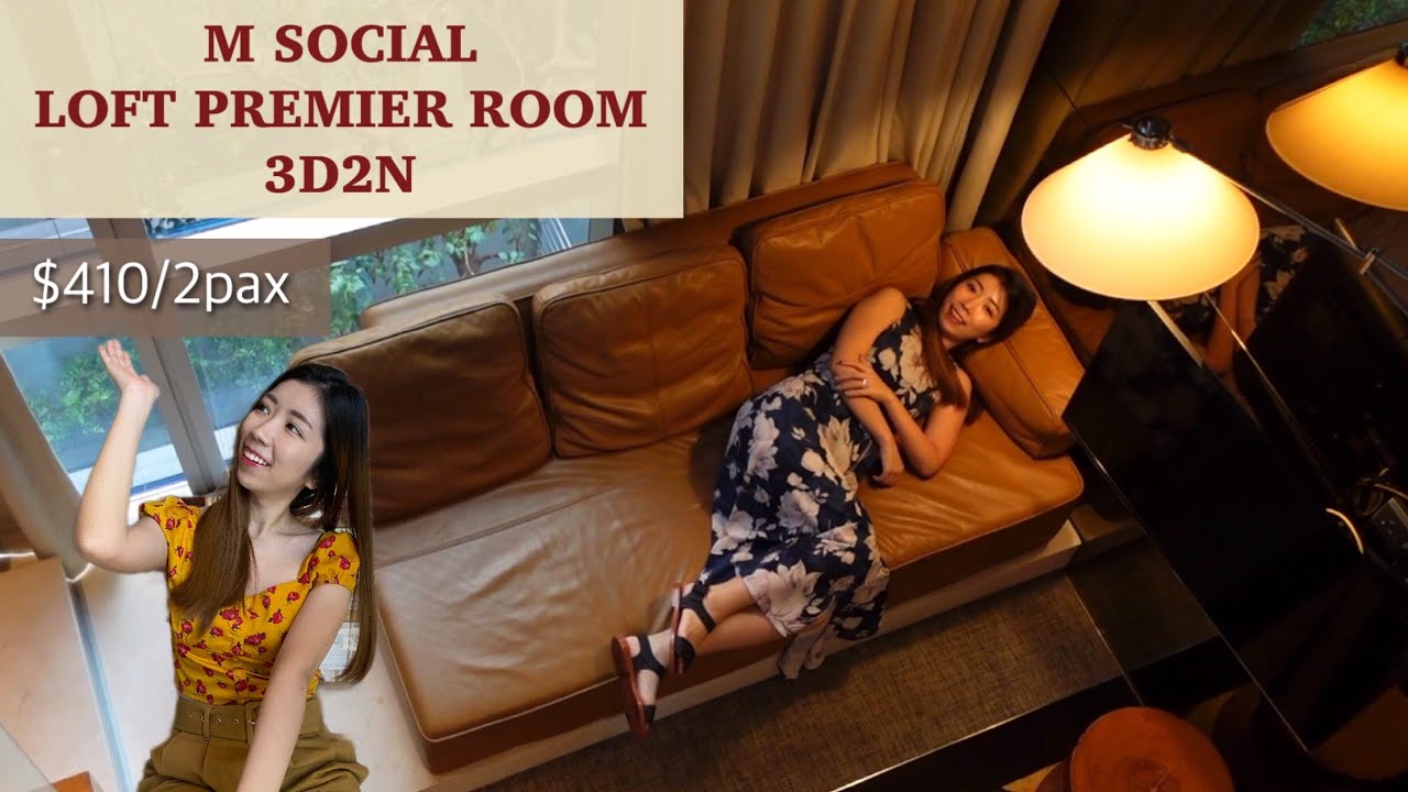 M SOCIAL SINGAPORE LOFT PREMIER ROOM - ROOM TOUR & REVIEW 🏨 - YouTube
