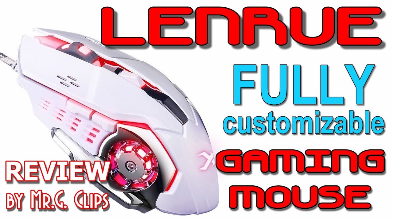 LENRUE - Fully Customizable Gaming Mouse REVIEW! - YouTube