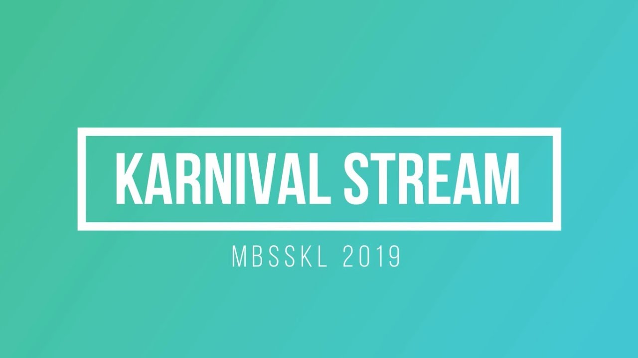 Karnival STREAM MBSSKL 2019 - YouTube