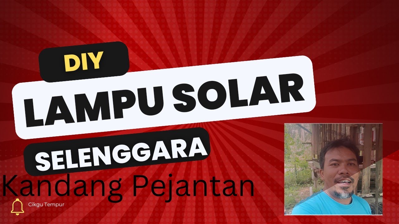 Ep 110: Pemasangan Lampu Solar Serta Penyelenggaraan Kandang Penjantan ...
