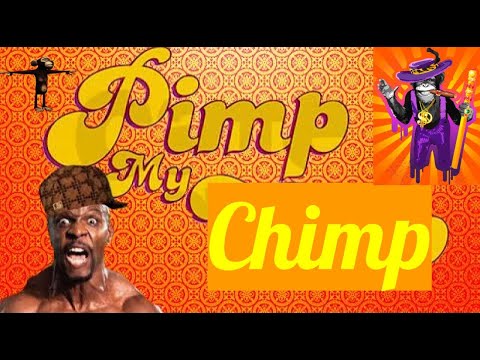 PIMP MY CHIMP