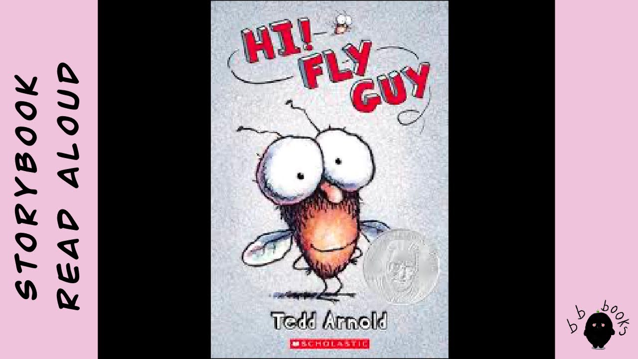 Hi! Fly Guy | Tedd Arnold | Kid's story book read aloud | bbbooks ...