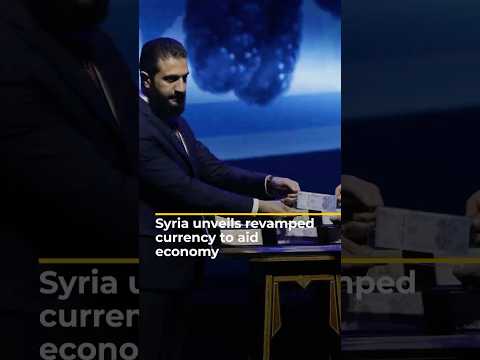 New Syrian banknotes unveiled amid push to rebuild economy | AJ #shorts