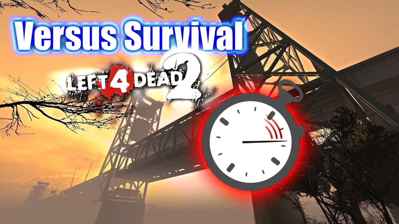 Left 4 Dead 2 - Versus Survival Match - BRIDGE - YouTube
